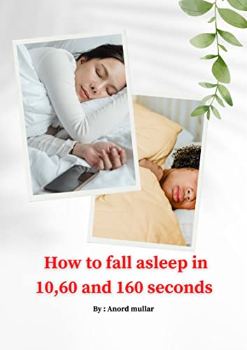 Amazon How To Fall Asleep In 10 60 And 120 Seconds Ebook Mullar