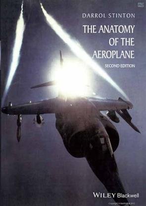 Anatomy Of The Aeroplane [Hardcover] [Jan 01, 2017] Darrol Stinton And ...