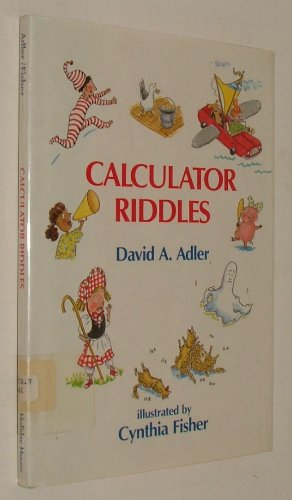 Calculator Riddles: Adler, David A., Fisher, Cynthia: 9780823411863 ...