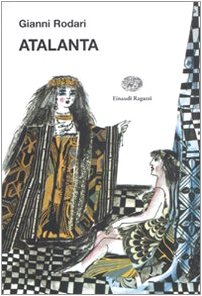 Amazon.com: Atalanta: 9788879268417: Rodari, Gianni: Books