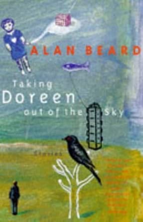 Taking Doreen Out of the Sky: Alan Beard: 9780330371926: Amazon.com: Books