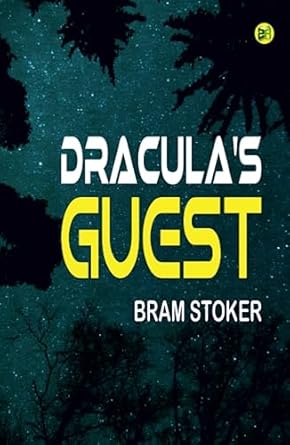 Dracula's Guest : Bram Stoker: Amazon.co.uk: Books