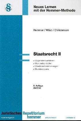 Staatsrecht 2: Organstreitverfahren, Normenkontrollen, Staatszielbestimmungen, Bundesorgane ...