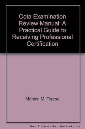 Cota Examination Review Manual: A Practical Guide to Receiving ...