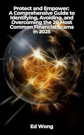 Protect and Empower: A Comprehensive Guide to Identifying, Avoiding ...