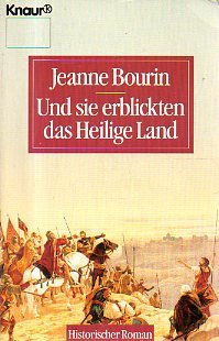 Und sie erblickten das Heilige Land (Knaur Taschenbücher. Historische ...