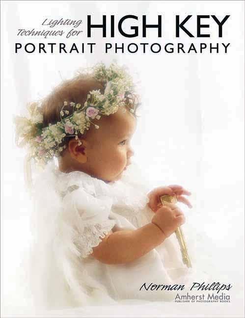Lighting Techniques for High Key Portrait Photography: Phillips, Norman ...