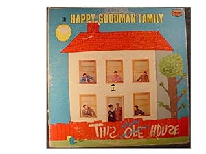 Amazon.com: The Happy Goodman Family - THIS HAPPY HOUSE: CDs & Vinyl