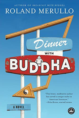 Dinner with Buddha: A Novel: Merullo, Roland: 9781616205997: Amazon.com ...