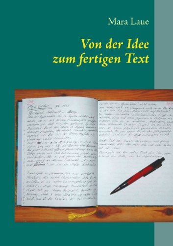 Von der Idee zum fertigen Text: Tipps, Tricks & Kniffe für kreatives ...