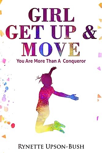 Girl Get up and Move: You are more than a Conqueror - Kindle edition by ...