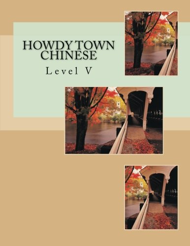 Amazon.com: Howdy Town Chinese: Level V: 9781490964751: Academy ...