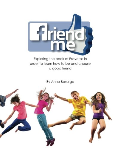 Friend Me: Bosarge, Anne: 9781516909032: Amazon.com: Books
