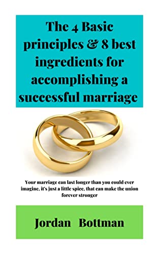 The 4 basic principles and 8 best ingredients for accomplishing a ...