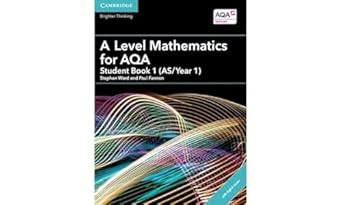 A Level Mathematics for AQA Student Book 1 (AS/Year 1) with Cambridge ...