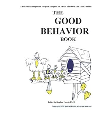 The Good Behavior Book: A Behavior Management Program Designed for 3 to ...