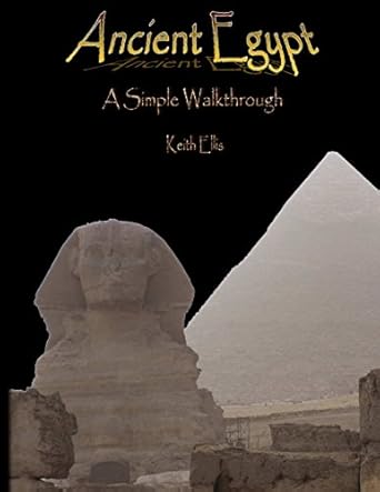 Ancient Egypt: A simple walkthrough : Donovan, Karen Anne, Ellis, Keith ...