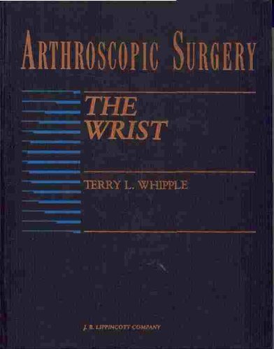 Amazon | Arthroscopic Surgery: The Wrist | Whipple, Terry L., Brust ...