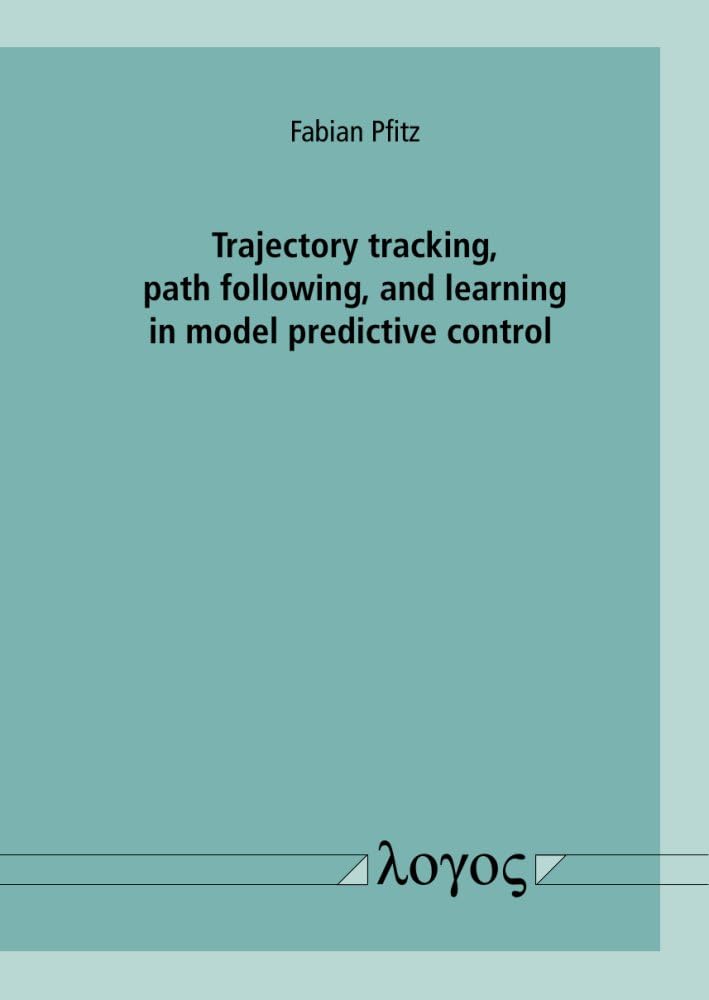 Amazon.com: Trajectory Tracking, Path Following, and Learning in Model ...