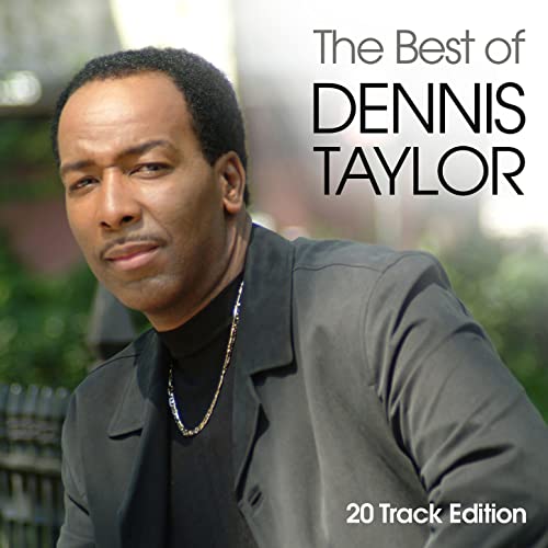 The Best Of Dennis Taylor (20 Track Edition) von Dennis Taylor bei ...