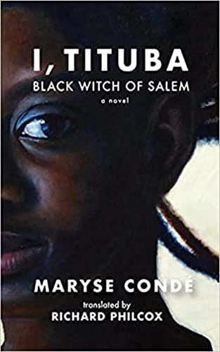 I, Tituba, Black Witch of Salem : CARAF Books: Caribbean and African ...