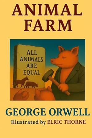 Animal Farm: George Orwell’s Classic Allegory: Amazon.co.uk: ORWELL ...
