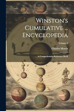 Winston's Cumulative ... Encyclopedia: A Comprehensive Reference Book ...