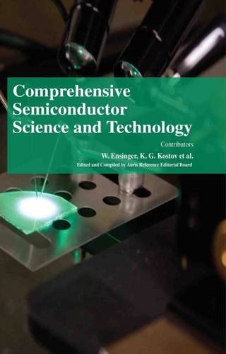 Comprehensive Semiconductor Science and Technology: W. Ensinger ...