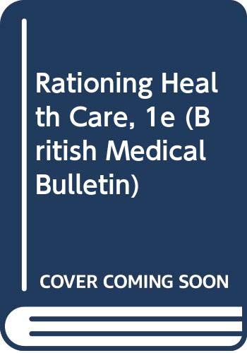 Rationing Health Care, 1e: 9780443053368: Medicine & Health Science ...