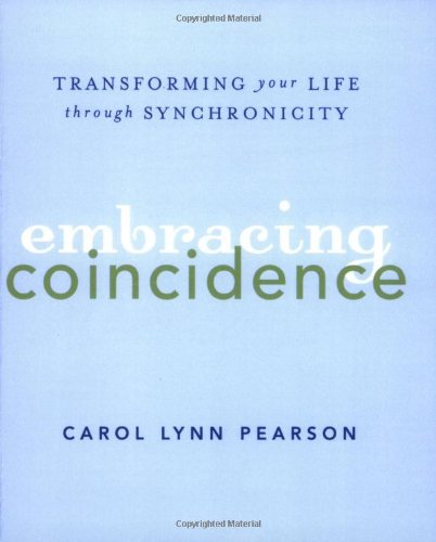 Embracing Coincidence: Transforming Your Life Through Synchronicity ...