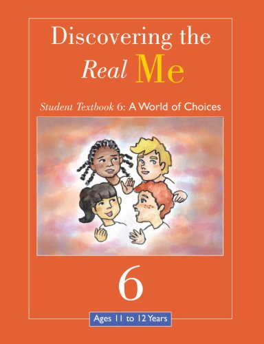 Discovering the Real Me: Student Textbook 6: A World of Choices: Kamili ...