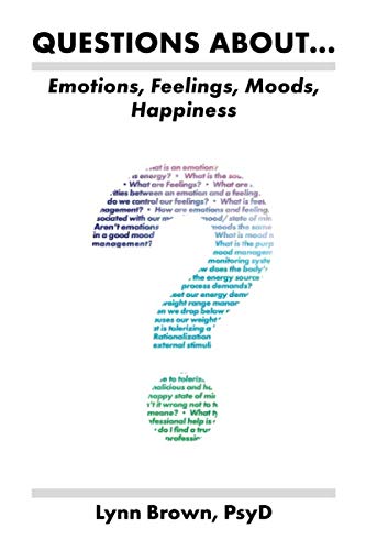 Questions About... Emotions Feelings Moods Happiness : Brown, Lynn ...