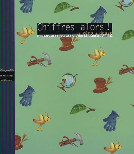 Amazon.com: Chiffres alors!: 9782895400332: Beaudin, Isabelle: Books