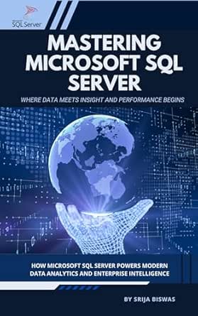 Amazon.com: Mastering Microsoft SQL Server: Where Data Meets Insight and Performance Begins ...