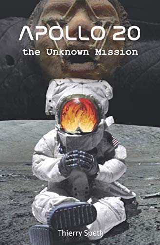 Amazon.com: Apollo 20, the Unknown Mission: Memories of the Commander ...