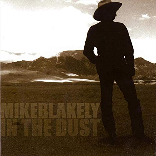 Amazon.com: In the Dust : Mike Blakely: Digital Music