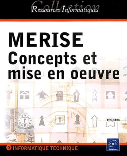 Merise - Concepts et mise en oeuvre : Drifa SEBA: Amazon.fr: Livres