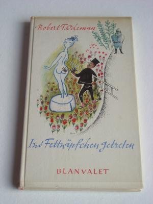 Ins Fettn pfchen getreten [Hardcover] Robert T. Odeman : Robert T ...