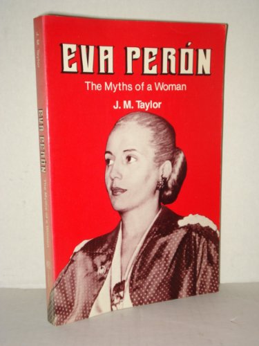 Evita Peron, the Myths of a Woman: Amazon.com: Books