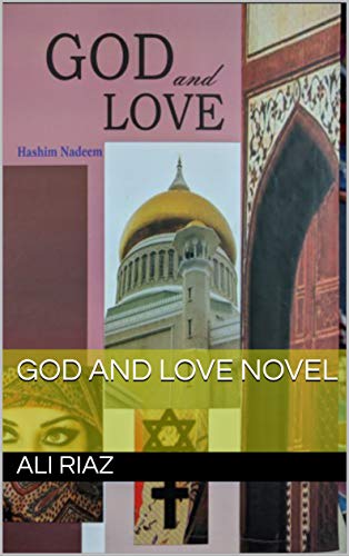 GOD AND LOVE NOVEL (1) eBook : riaz, Ali, riaz, ali: Amazon.in: Books