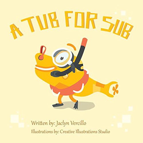 A Tub for Sub - Kindle edition by Vercillo, Jaclyn, Creative Illustrations Studio. Children ...