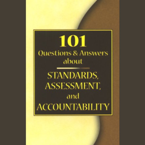 101 More Questions and Answers about Standards, Assessment, and ...