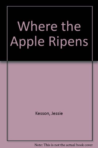 When the Apple Ripens: And Other Stories: Kesson, Jessie: 9780701139742 ...