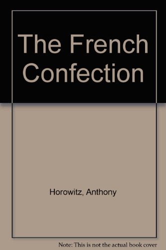 The French Confection: Anthony Horowitz: Amazon.com: Books