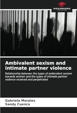 Buy Ambivalent sexism and intimate partner violence Book Online at Low ...