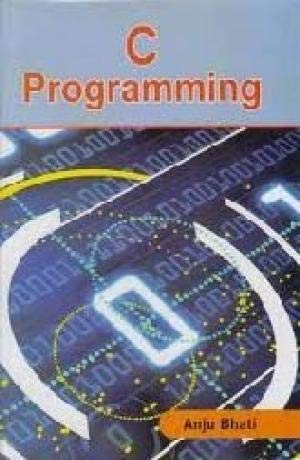 Amazon.com: C Programming: 9789381293409: ANJU BHATI: Books