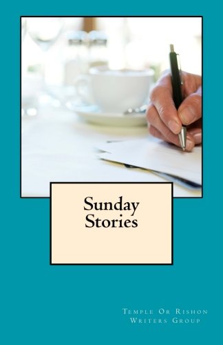 Sunday Stories: Or Rishon, Temple: 9781517144845: Amazon.com: Books
