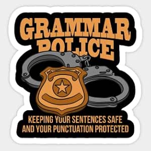 Amazon.com: Kiss Cut, Funny Sticker Grammar Police Keeping Your ...