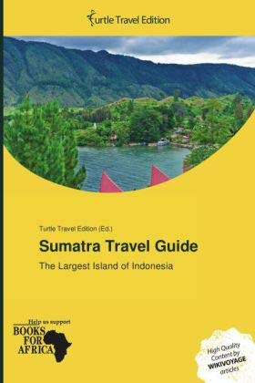 Sumatra Travel Guide: unknown author: 9786201557949: Amazon.com: Books