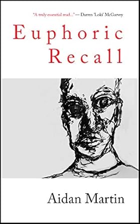 Euphoric Recall eBook : Martin, Aidan: Amazon.in: Kindle Store